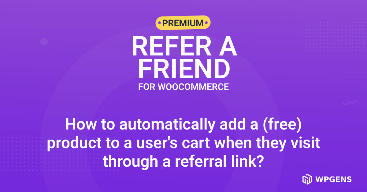 How to automatically add a (free) product to a user's cart when they ...