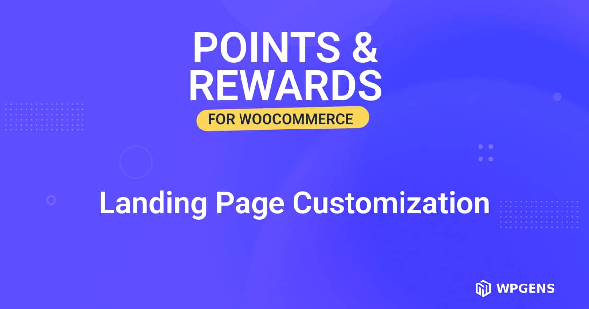 Landing Page Customization Points And Rewards For Woocommerce